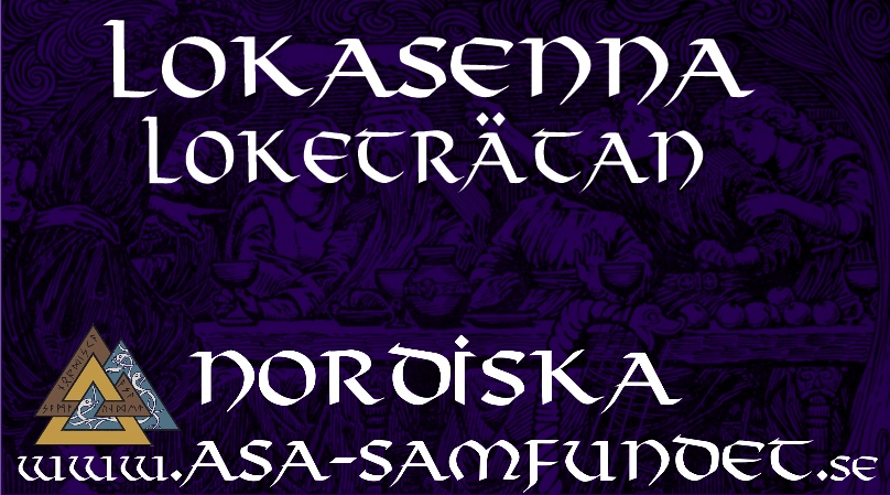 Lokasenna - Loketrätan - Nordiska Asa-samfundet